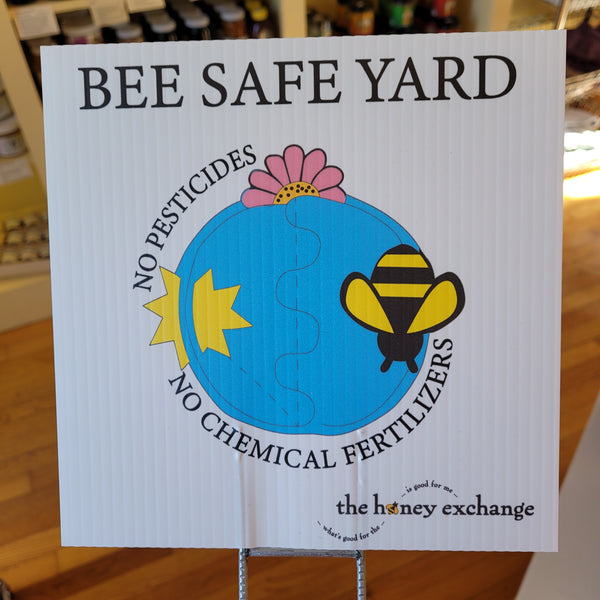 Bee Safe Yard Sign - The Honey Exchange